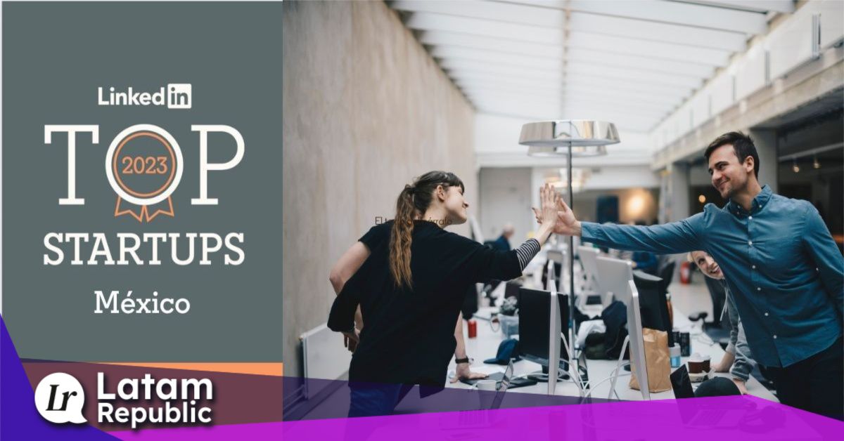 Top 10 Most Promising Mexican Startups According to LinkedIn